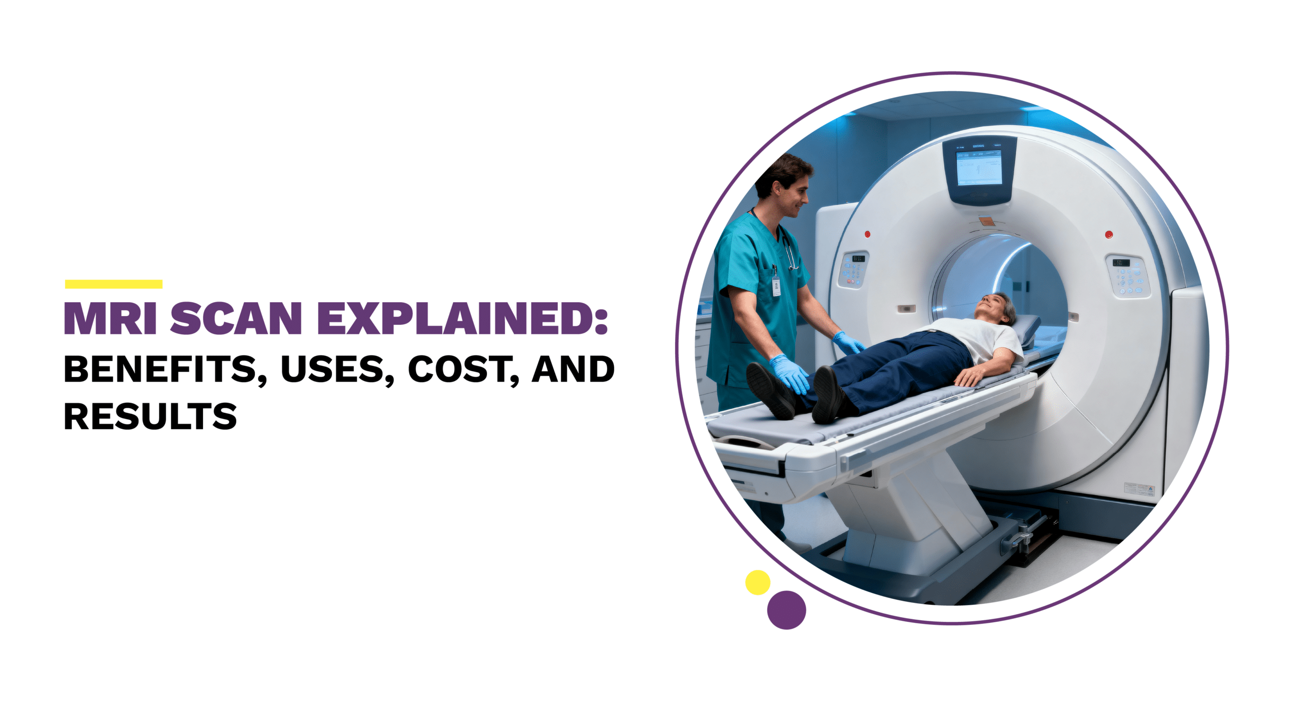 MRI Scan in Kuwait: Meaning, Uses & Imaging Benefits
